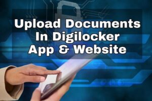 8 Easy Steps - How to upload documents in digilocker app?