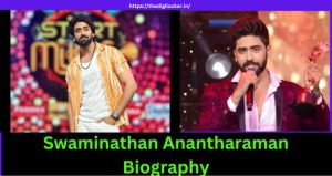 Swaminathan Anantharaman Age, Net Worth, Career & More - Digilocker ...