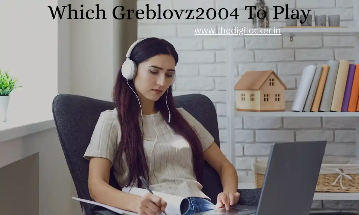 Which Greblovz2004 To Play: Guides, Variants & Top Choices - Digilocker ...