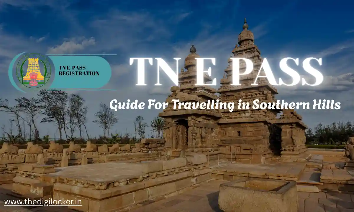 TN e Pass: Guide For Travelling in Southern Hills - Digilocker ...